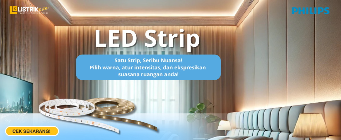 ListrikKita.com | Pakai LED Strip Philips, Rumah Jadi Makin Estetik