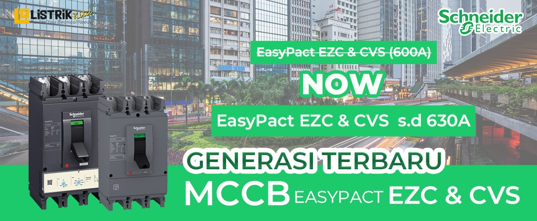 PRODUCT LAUNCH 630A EASYPACT EZC and CVS | ListrikKita.com